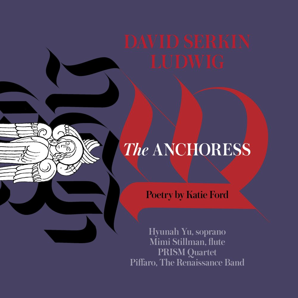 David Serkin Ludwig and Katie Ford’s The Anchoress, released on August ...